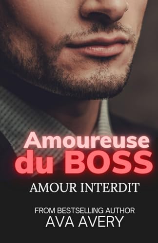 Amoureuse du Boss: Amour interdit (L'équipe Titan Racing) by Ava Avery ...