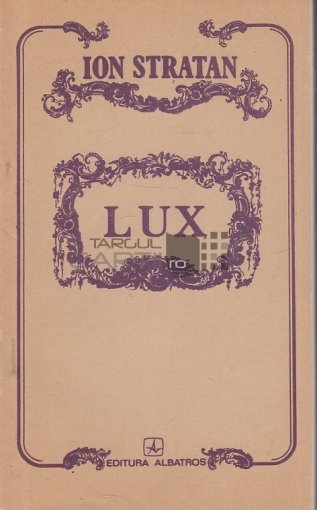 Lux by Ion Stratan | Goodreads