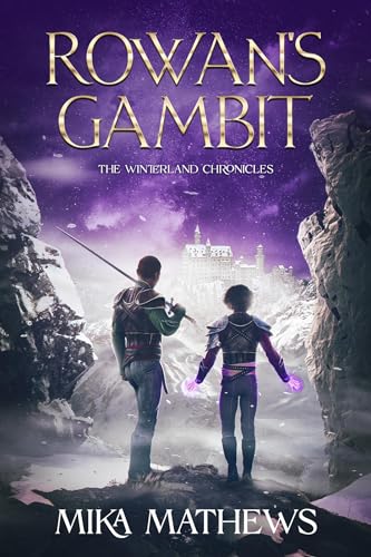 Rowan's Gambit (The Winterland Chronicles Book 1) by Mika Mathews ...