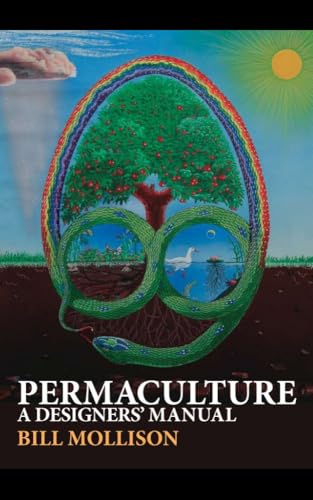 PERMACULTURE: A Designers' Manual, Chapter 1.: Chapter 1. Introduction ...