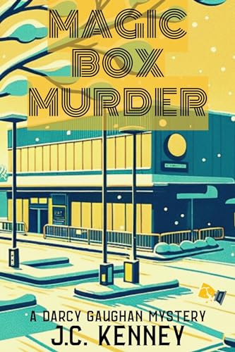 Magic Box Murder: A Darcy Gaughan Mystery by J.C. Kenney | Goodreads