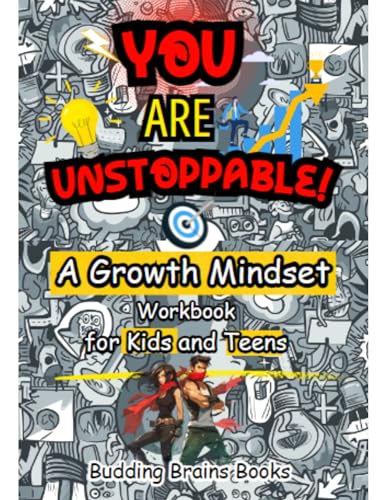 I Am Unstoppable: A Growth Mindset Workbook for Kids and Teens to ...