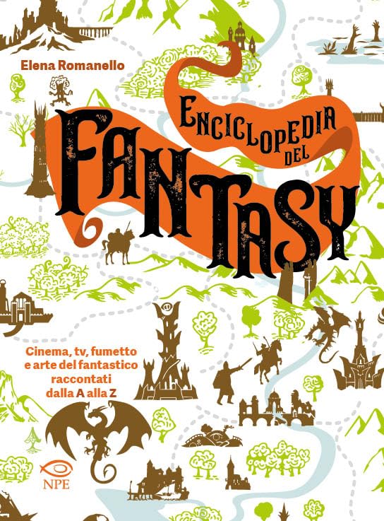 Enciclopedia del fantasy: Cinema, TV, fumetto e arte del fantastico ...