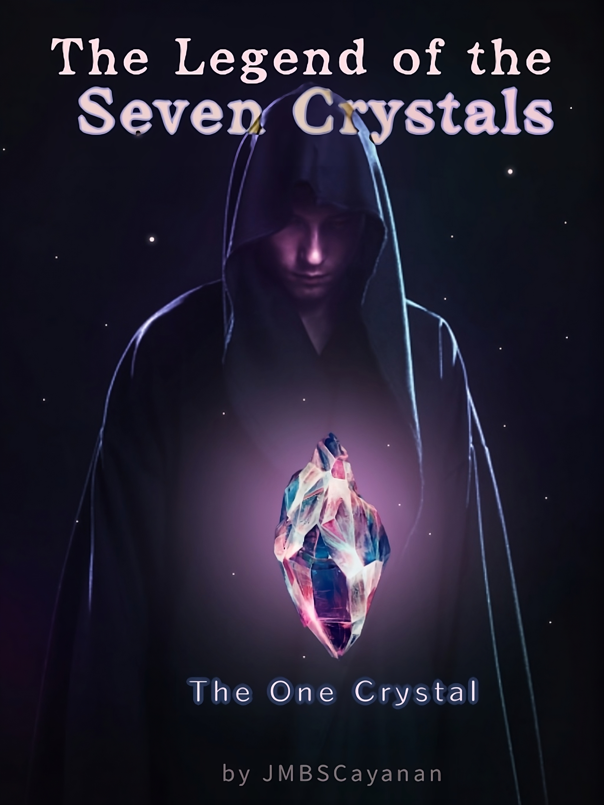 The Legend of the Seven Crystals The One Crystal by J.M.S.B. Cayanan ...