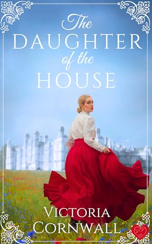 The Daughter of the House: An irresistible and utterly spellbinding ...