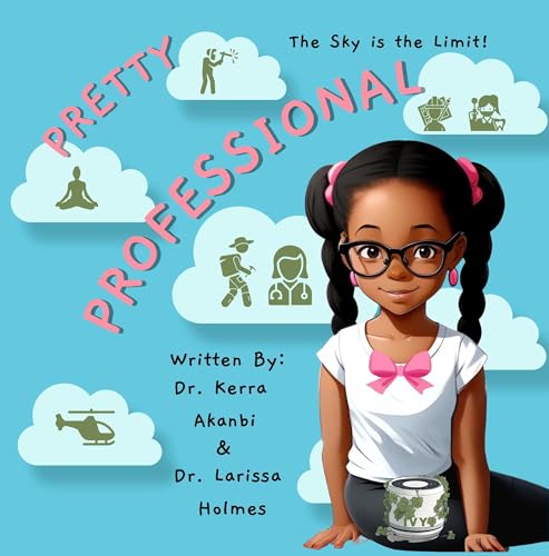 Pretty Professional by Larissa Holmes PharmD. | Goodreads