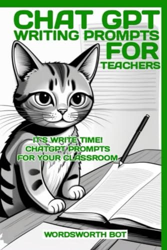 Chat GPT writing prompts for teachers: A detailed guide to mastering ai ...