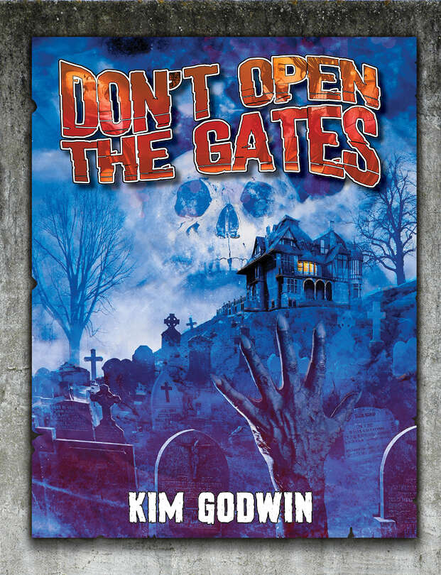 Don't Open the Gates by Kimberly Godwin | Goodreads