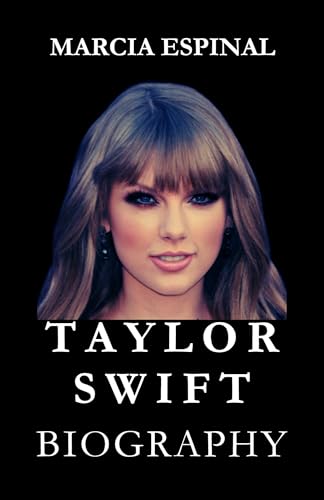 TAYLOR SWIFT BIOGRAPHY: "Fearless Beginnings: From Pennsylvania to the ...