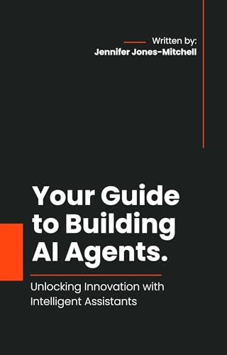 Your Guide to Building AI Agents: Unlocking Innovation with Intelligent ...