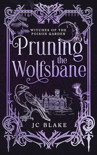Pruning the Wolfsbane by JC Blake | Goodreads