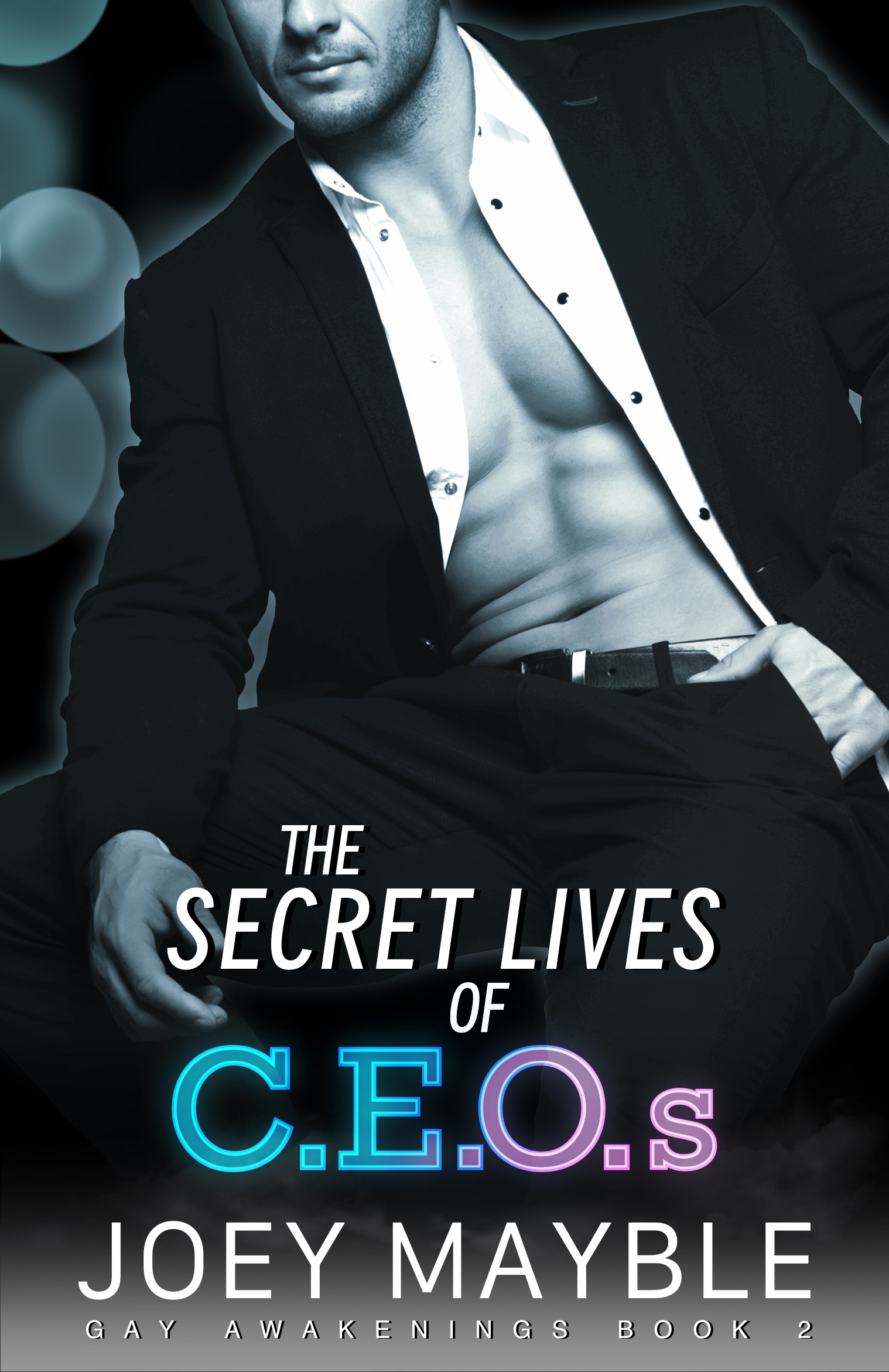 The Secret Lives of CEOs (Gay Awakenings #2) by Joey Mayble | Goodreads