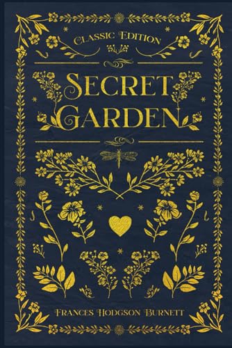 Secret Garden: With original illustrations - annotated by Frances ...