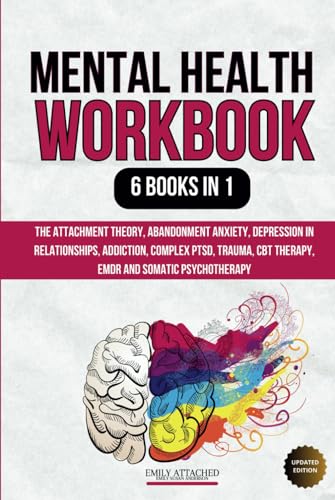 Mental Health Workbook: 6 Books in 1: The Attachment Theory ...
