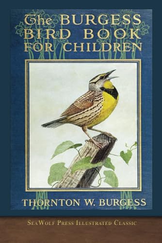 The Burgess Bird Book for Children (color): SeaWolf Press Illustrated ...
