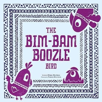 The Bim-Bam Boozle Bird by Eileen Morrison | Goodreads