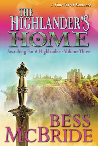 The Highlander's Home (Searching for a Highlander) by Bess McBride ...