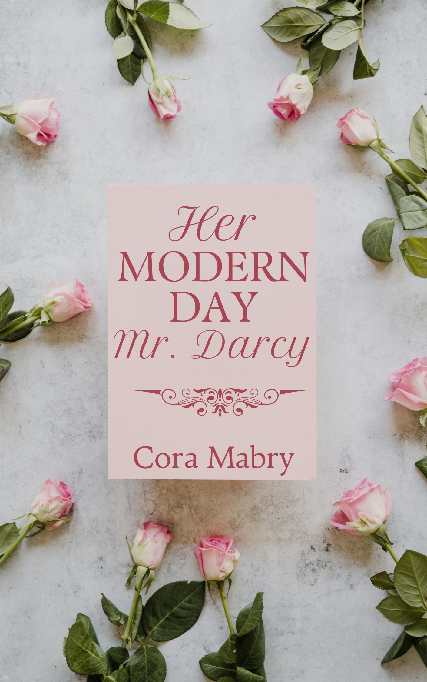 Her Modern Day Mr. Darcy by Cora Mabry | Goodreads