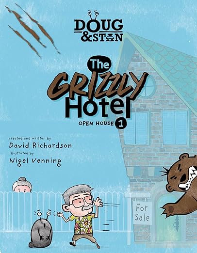 Doug & Stan - The Grizzly Hotel: Open House 1 by David Richardson ...