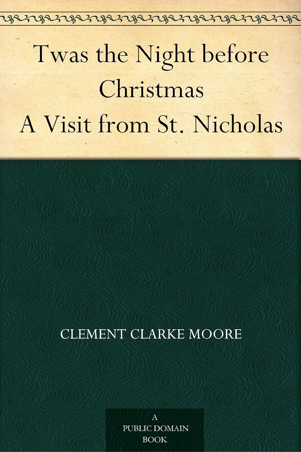 Twas the Night before Christmas A Visit from St. Nicholas by Clement ...