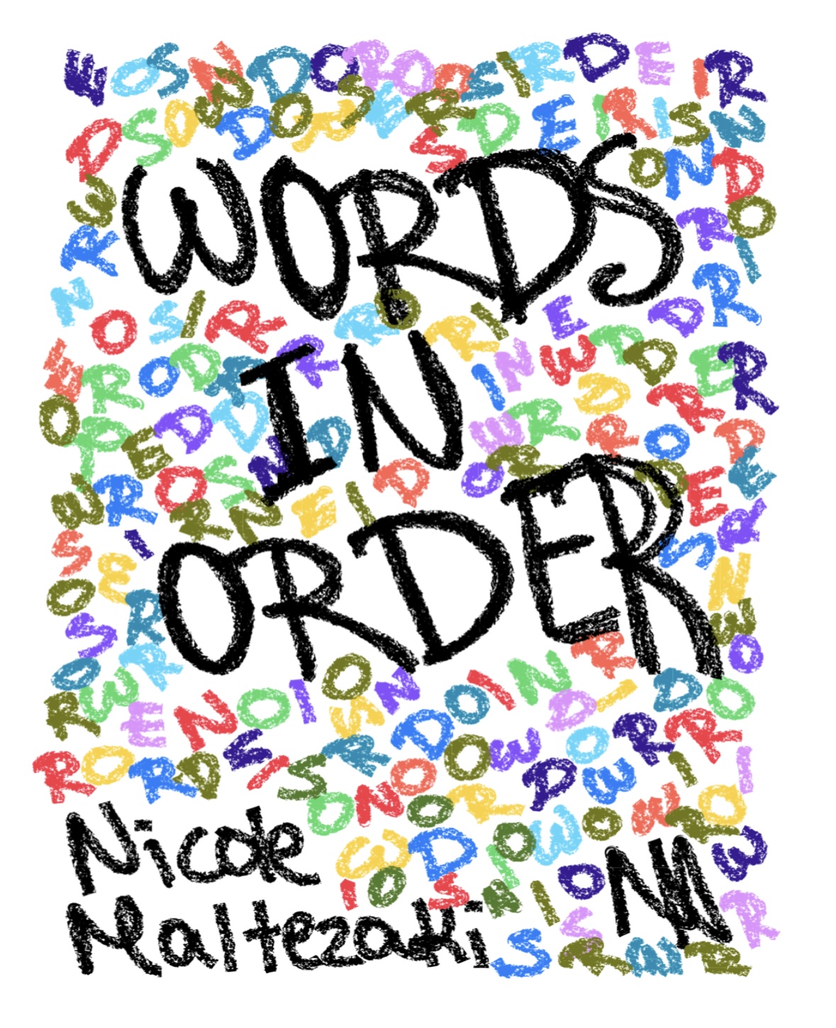 Words In Order by Nicole Maltezaki | Goodreads