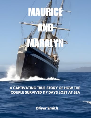 Maurice and Maralyn: A Captivating True Story of How the Couple ...