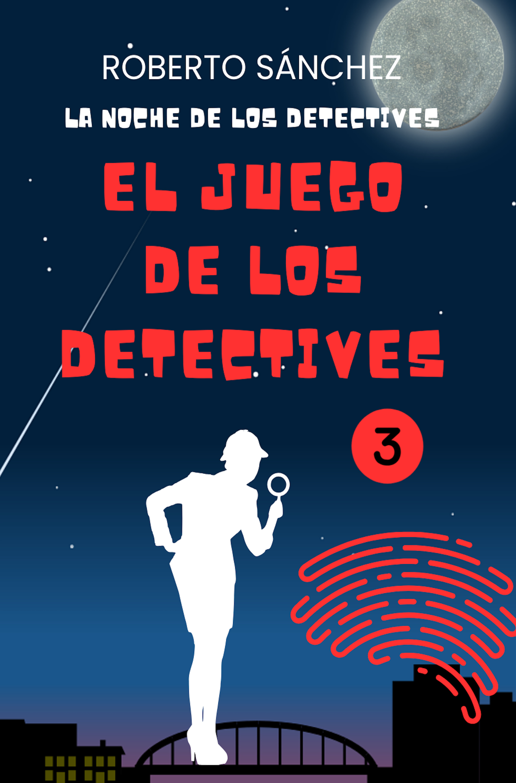 La Noche de los Detectives 3: 33 nuevas historias para jugar by Roberto ...