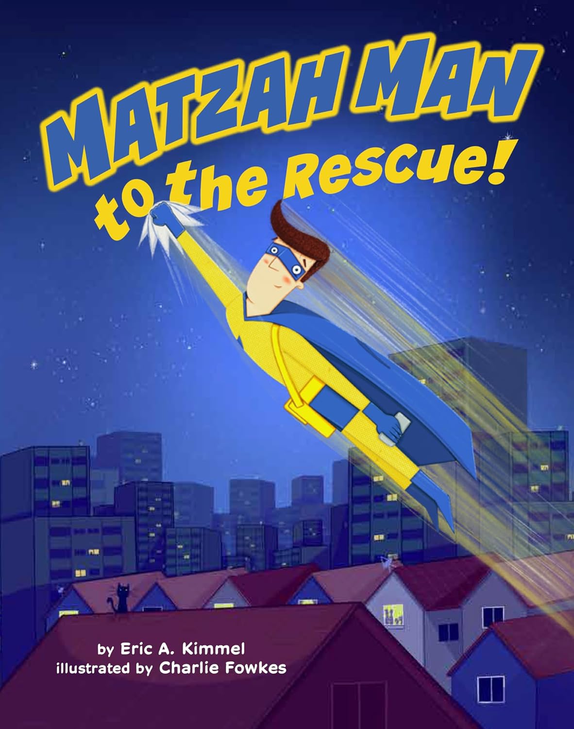 Matzah Man to the Rescue! by Eric A. Kimmel | Goodreads