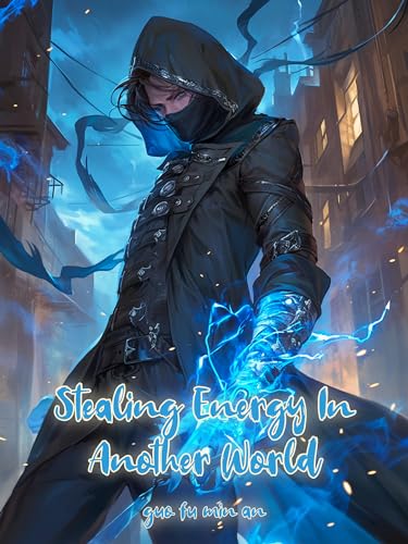 Stealing Energy In Another World: A Litrpg Adventure/Romance Book 1 by ...