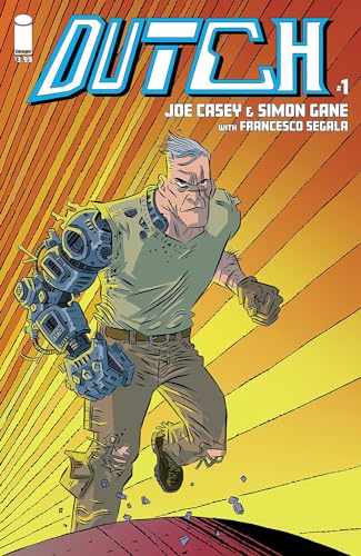 Dutch #1 by Joe Casey | Goodreads