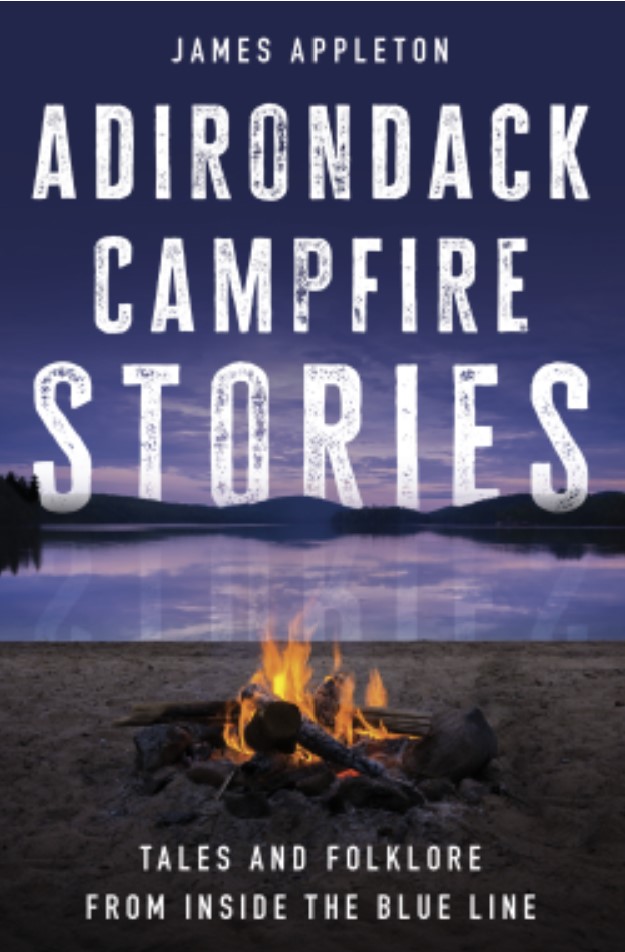 Adirondack Campfire Stories by James Appleton | Goodreads