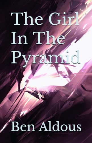 The Girl In The Pyramid: English Literature and Language by Ben Aldous ...