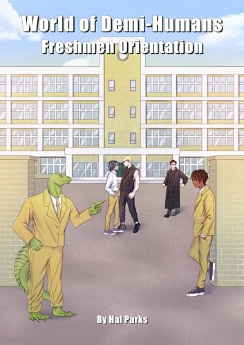 World of Demi-Humans: Freshmen Orientation by Ellipsis Mark | Goodreads