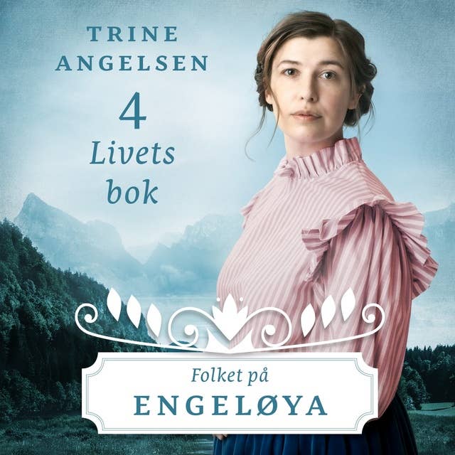 Livets bok (Folket på Engeløya, #4) by Trine Angelsen | Goodreads