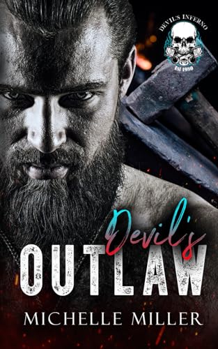 Devil's Outlaw: A Devil's Inferno World MC Novel by Michelle Miller ...