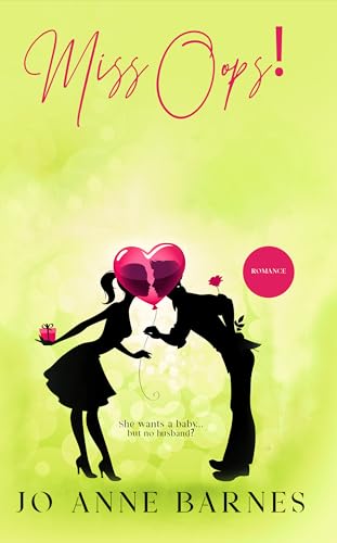Miss Oops!: A Rom-Com by Jo Anne Barnes | Goodreads