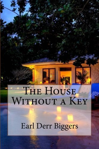 The House Without a Key by Earl Derr Biggers | Goodreads
