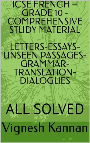 ICSE FRENCH – GRADE 10 - COMPREHENSIVE STUDY MATERIAL: ICSE FRENCH ...