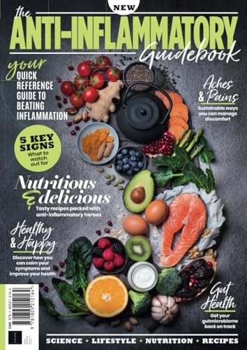The Anti-Inflammatory Guidebook: Your quick reference guide to beating ...