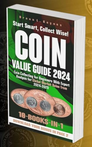 Coin Value Guide 2024: Coin Collecting for Beginners With Expert Analysis for Global Market ...