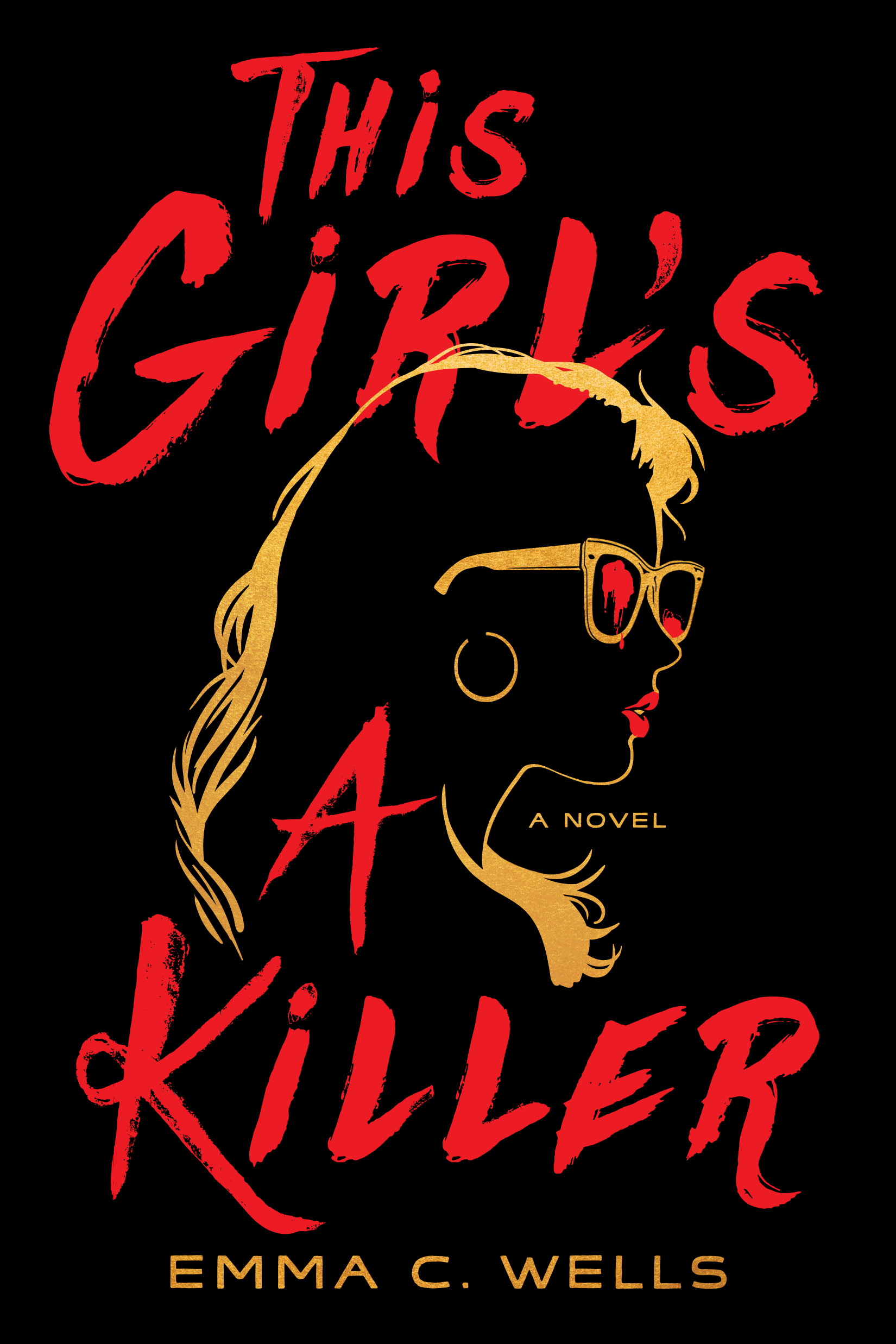 This Girl's a Killer by Emma C. Wells | Goodreads