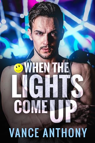 When the Lights Come Up by Vance Anthony | Goodreads