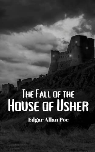 The Fall of the House of Usher: (Annotated) by Edgar Allan Poe | Goodreads