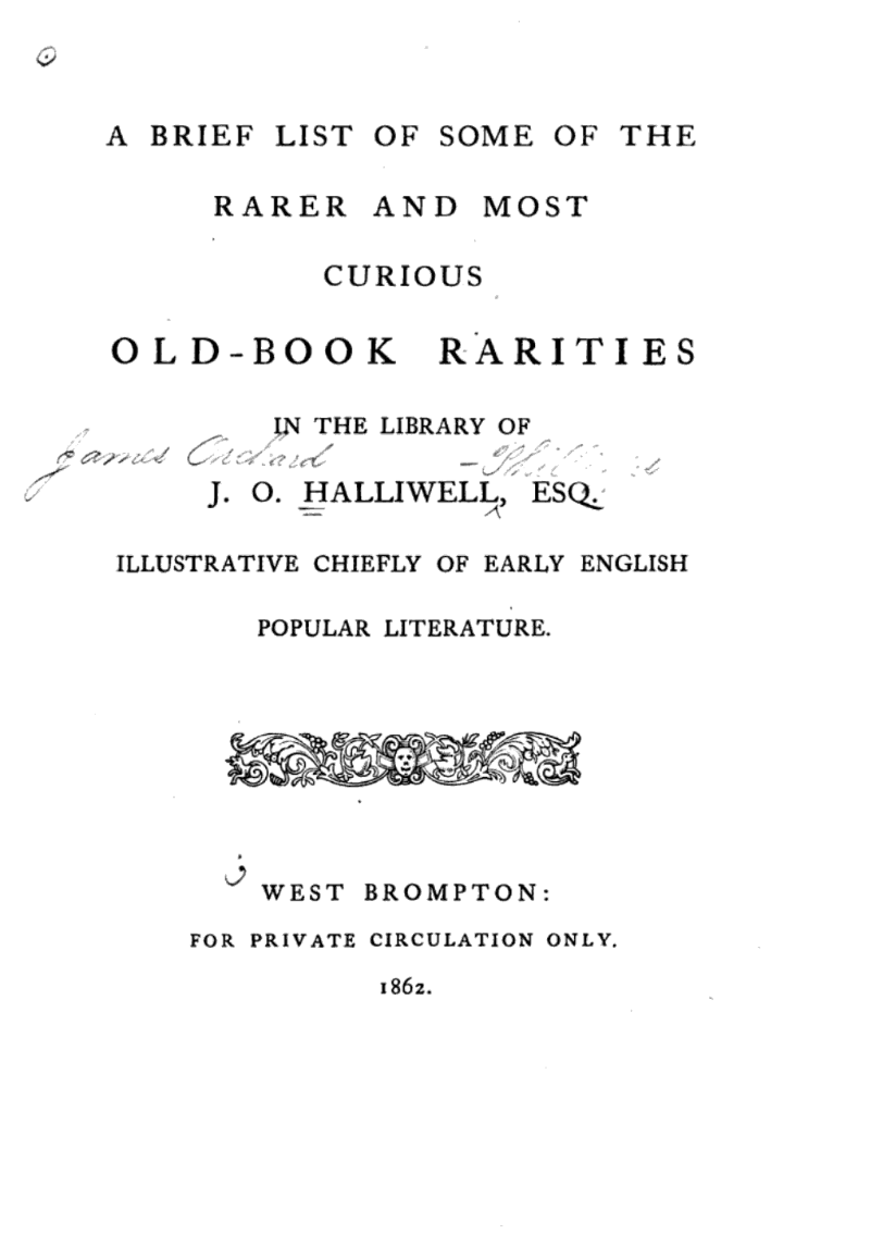 A Brief List of Some of the Rarer and Most Curious Old-Book Rarities in ...
