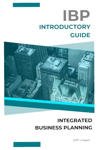 IBP Introductory Guide - Integrated Business Planning: IBP - Integrated ...