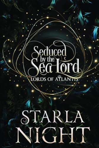 Seduced by the Sea Lord: A Merman Shifter Romance Novel by Starla Night ...