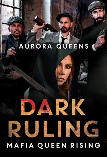 Dark Ruling: Mafia Queen Rising by Aurora Queens | Goodreads