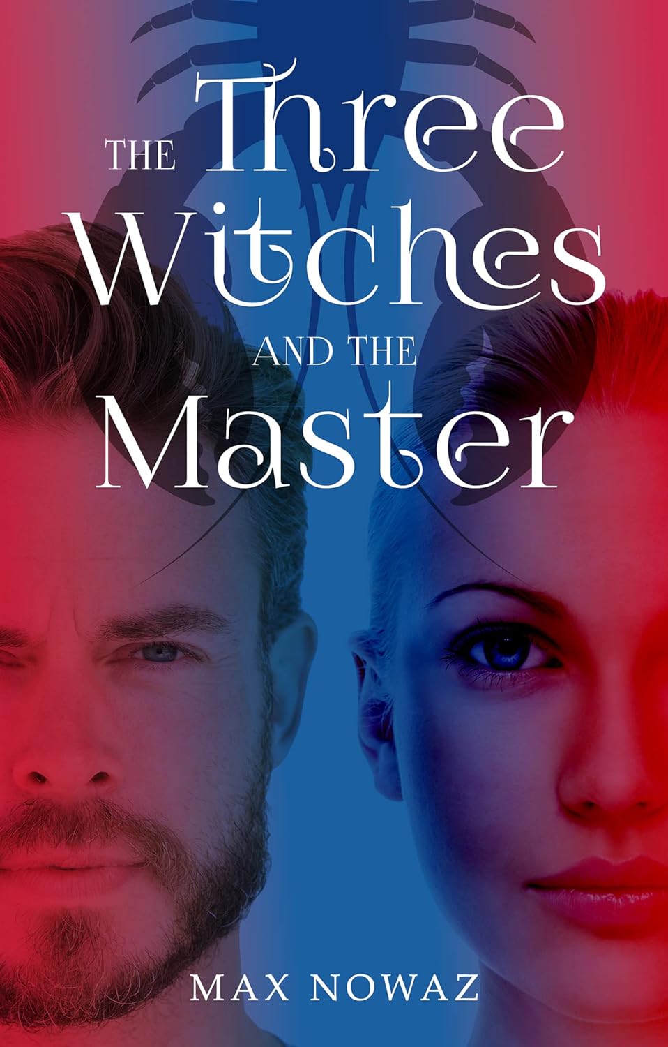 The Three Witches and The Master by Max Nowaz | Goodreads