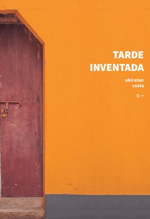 Tarde inventada by Ubiratan Costa | Goodreads