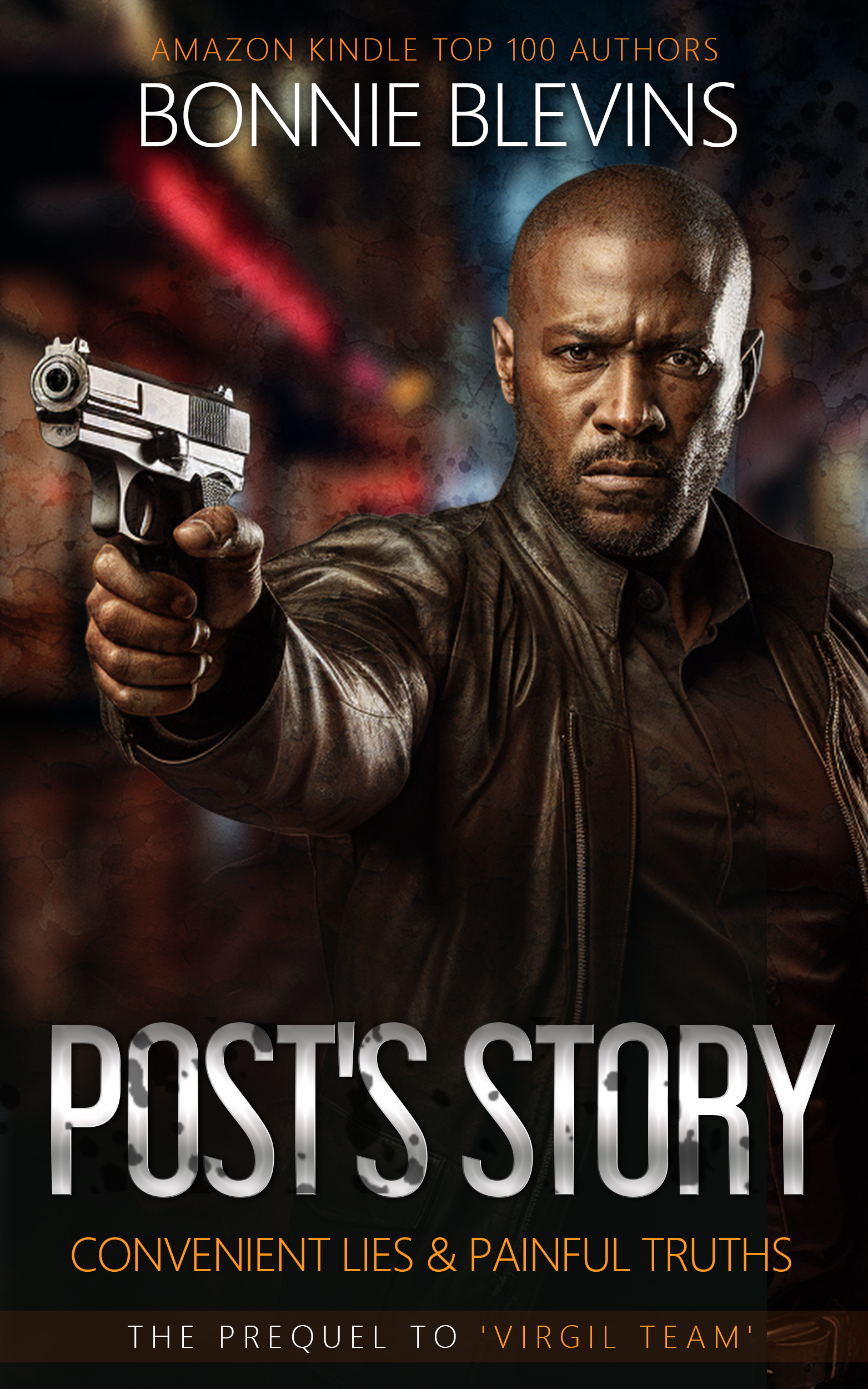 Post's Story: Convenient Lies & Painful Truths by Bonnie Blevins | Goodreads